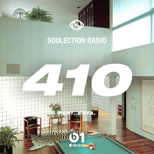 Soulection Tracklists | Show #410 (ESTA. Radio) w/ Andres Javier Uribe
